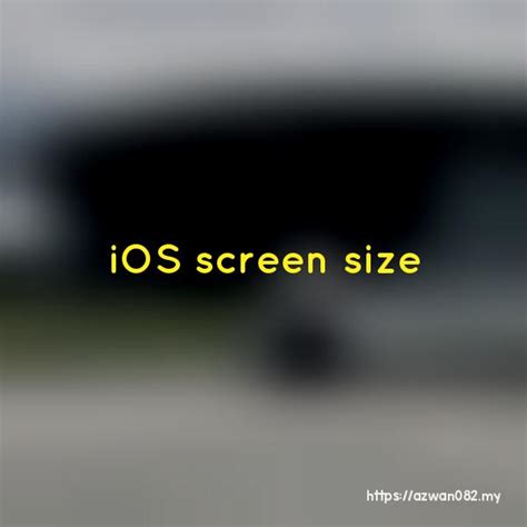 Ios Screen Size