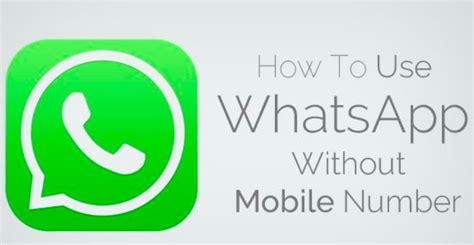 How To Use Whatsapp Without Any Number Step By Step Guide