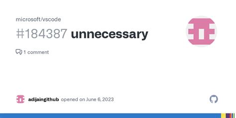 Unnecessary · Issue 184387 · Microsoftvscode · Github
