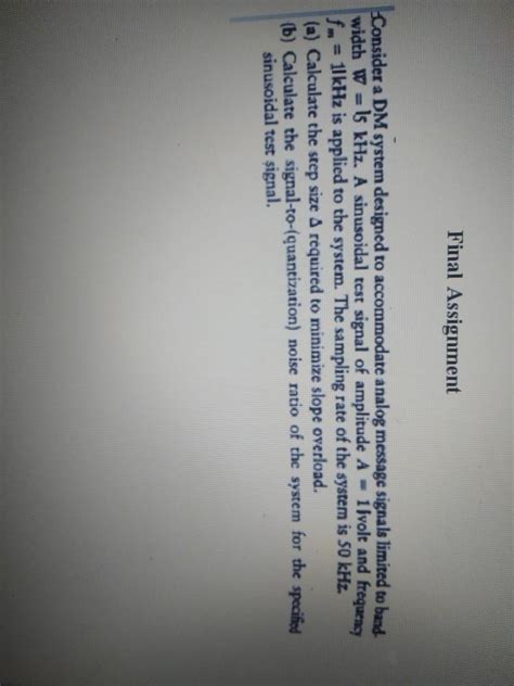 Solved Final Assignment Consider A DM System Designed To Chegg Com