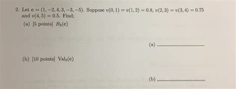 Solved Let C 1 2 4 3 3 5 Suppose V0 1 V1 Solved Let C 1 2 4 3 3 5 Suppose V0 1 V1