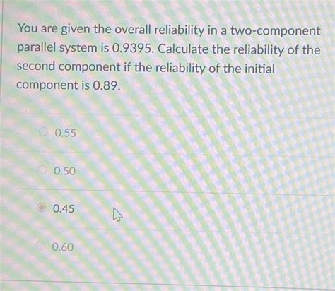 You Are Given The Overall Reliability In A