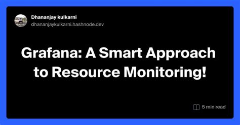 Dhananjay Kulkarni On Linkedin Grafana🔥 A Smart Approach To Resource Monitoring 🎉