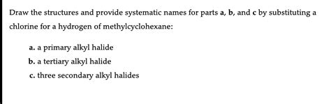 [solved] draw the structures and provide systematic names