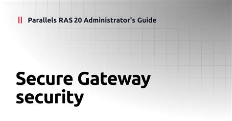 secure gateway security parallels ras 20 administrator s guide