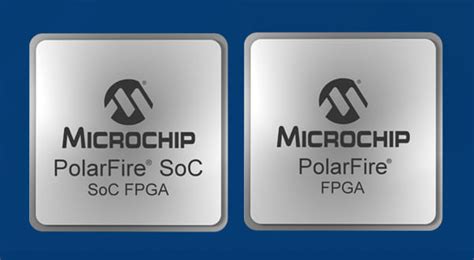 FPGA PolarFire Potenciando los Diseños de Borde Inteligente NTDhoy com