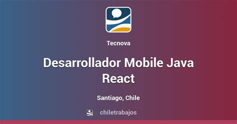 Desarrollador Mobile Java React Santiago Chiletrabajos