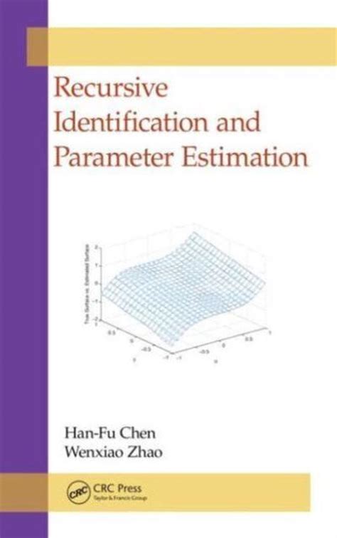 Recursive Identification And Parameter Estimation 9781466568846 Han Fu Chen Boeken Bol
