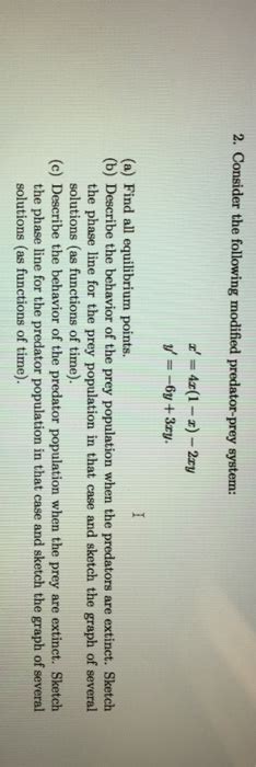 Solved 2 Consider The Following Modified Predator Prey