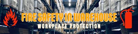 Fire Safety In Warehouse