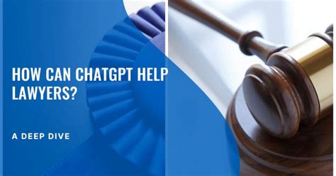 How Can Chatgpt Help Lawyers A Deep Dive Lawyerforyou