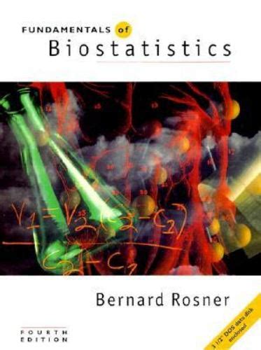 Fundamentals Of Biostatistics Used Book By Bernard Rosner 9780534209407