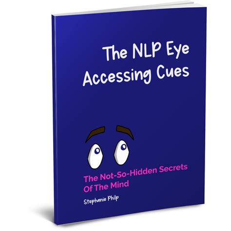 The NLP Eye Accessing Cues Inside Your Mind
