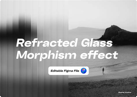 Refracted Glass Morphism Figma