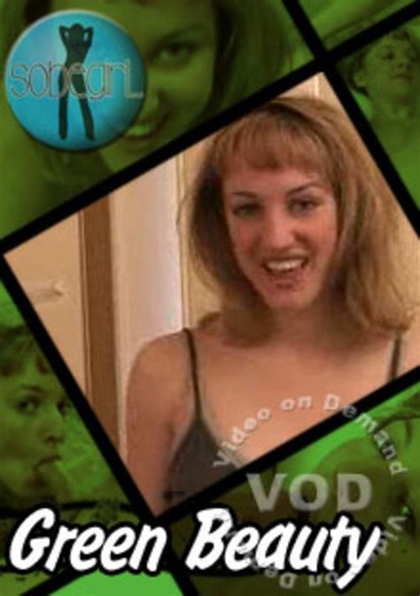 Green Beauty Sobegirl Unlimited Streaming At Adult Empire Unlimited