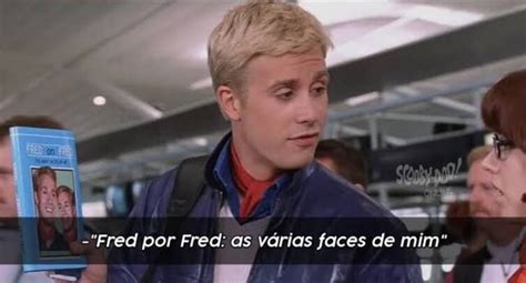 Fred Por Fred As Varias Faces De Mim Ifunny Brazil