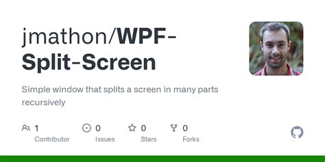Github Jmathon Wpf Split Screen Simple Window That Splits A Screen In Many Parts Recursively