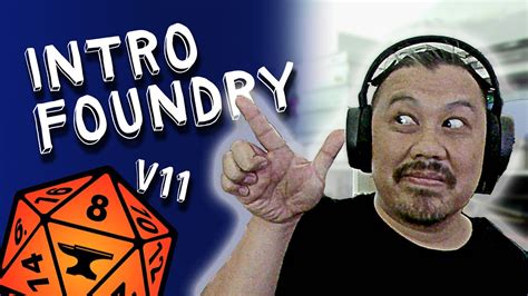 Intro Foundryvtt Version 11 Youtube