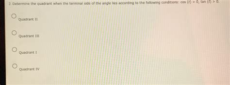 Solved 2 Determine The Quadrant When The Terminal Side Of The Angle