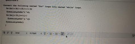 Solved Questions Convert The Following Nested For Loops Into