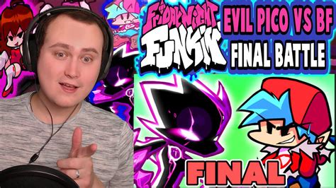 Friday Night Funkin Mod Evil Pico Vs Bf Final Battle Reaction Youtube