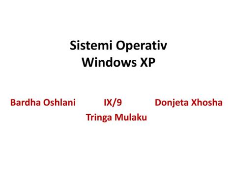 Ppt Sistemi Operativ Windows Xp Powerpoint Presentation Free