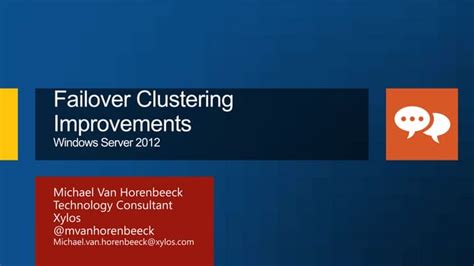 Improvements In Failover Clustering In Windows Server 2012 Pptx