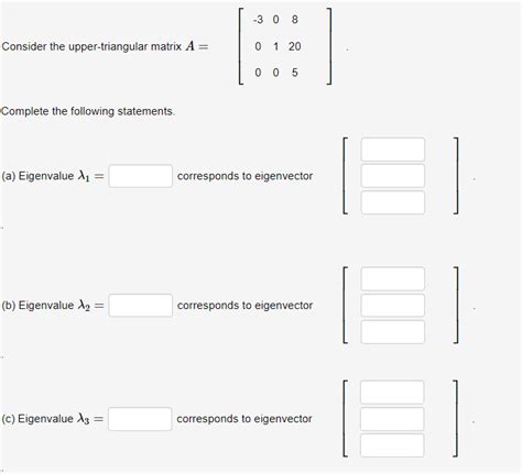 Solved Consider The Upper Triangular Matrix