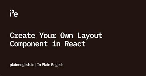 Create Your Own Layout Component In React