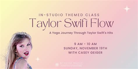 Swiftflow A Yoga Journey Through Taylor Swifts Hits At Mvp Soco My