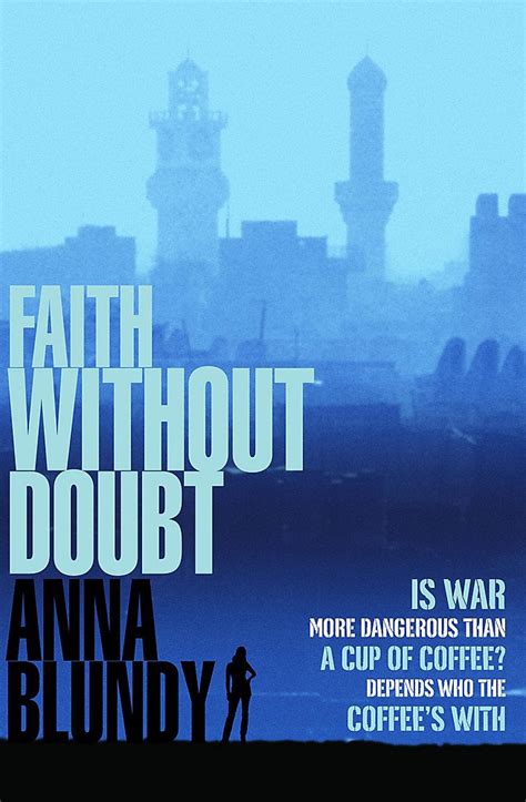 Faith Without Doubt Anna Blundy 9780755302970 Books