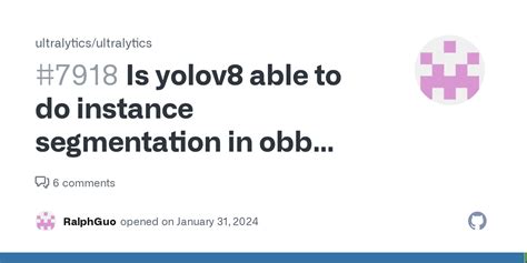 Is Yolov8 Able To Do Instance Segmentation In Obb Box · Issue 7918 · Ultralyticsultralytics