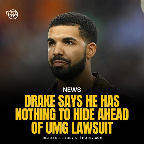 Hot Newsdrake Says He Has Nothing To Hide Ahead Of Umg Lawsuit Facebook