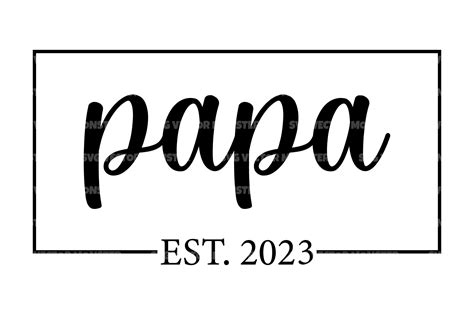 Papa Est 2023 Svg Cut File Graphic By Svgvectormonster · Creative Fabrica