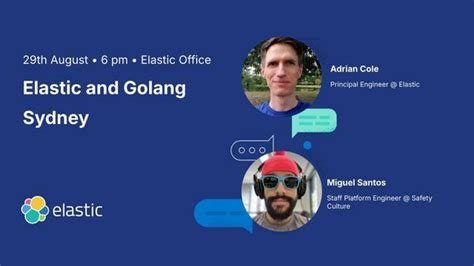 Alex Salgado On Linkedin Elastic And Golang Sydney Thu 29 Aug 2024 600 Pm Meetup