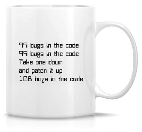Retreez Funny Mug 99 Bugs In The Code Programmer Software Engineer 11