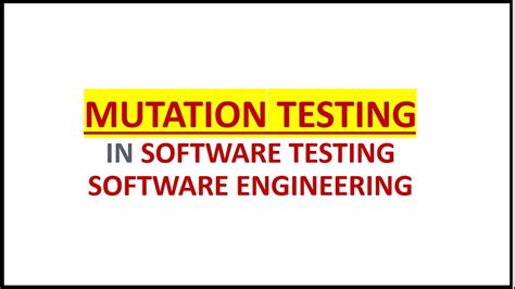 Mutation Testing In Software Testing Mutation Testing In Software Engineering Mutation