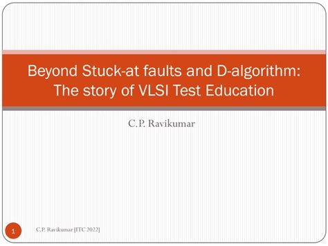 Pdf Beyond Stuck At Faults And D Algorithm The Story Of Vlsi Test