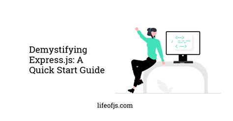 demystifying express js a quick start guide