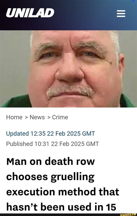 Unilad Home News Crime Updated 22 Feb 2025 Gmt Published 22 Feb 2025 Gmt Man On Death Row