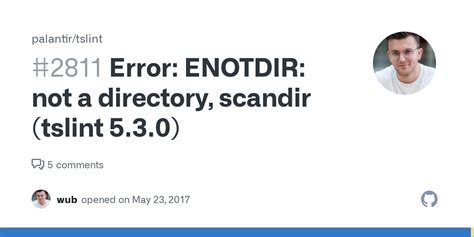 Error Enotdir Not A Directory Scandir Tslint 530 · Issue 2811