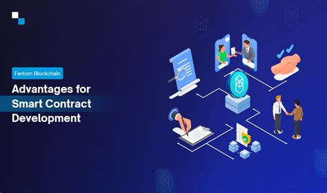 Smart Contract Development On Fantom Blockchain Key Benefits By