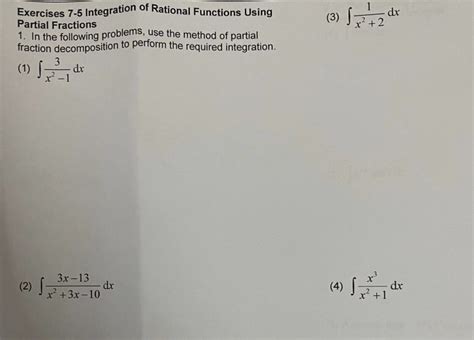 Solved Exercises Integration Of Rational Functions Using Chegg