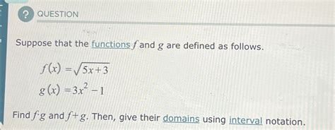Solved ﻿questionsuppose That The Functions F ﻿and G ﻿are