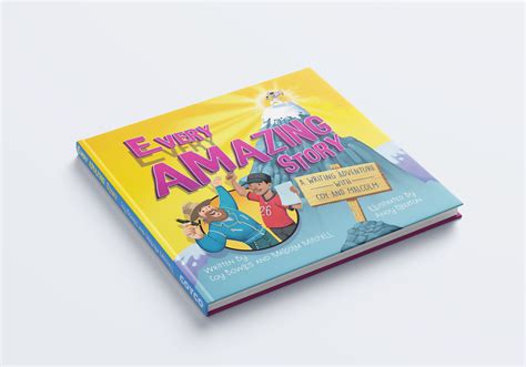 Every Amazing Story A Writing Adventure With Coy And Malcolm Coy Bowles