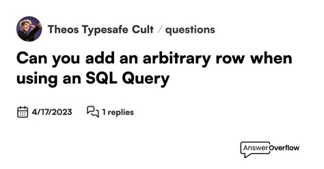 Can You Add An Arbitrary Row When Using An Sql Query Theos Typesafe Cult