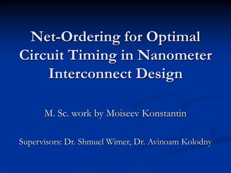 Ppt Net Ordering For Optimal Circuit Timing In Nanometer Interconnect