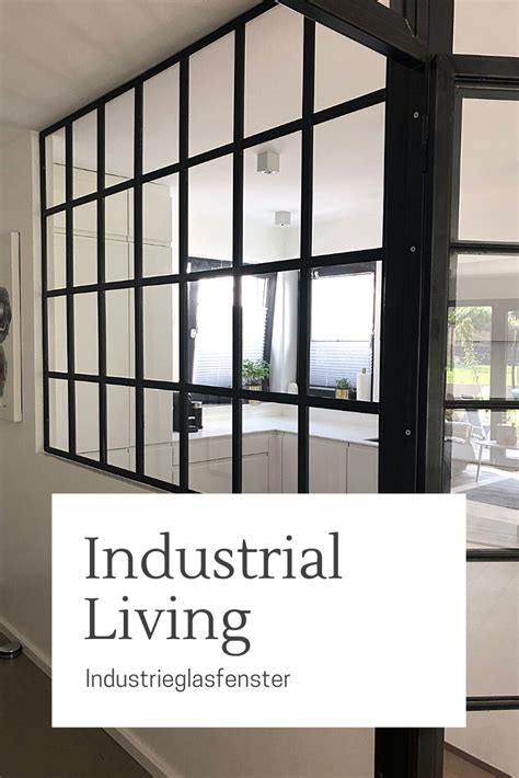 Industrial Look Im Einfamilienhaus Industrielle Fenster Industrie Fenster Industrie Stil