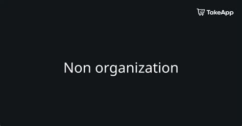 Non Organization Take App
