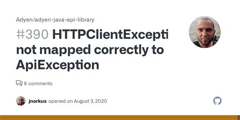 Clientexception Not Mapped Correctly To Apiexception · Issue 390 · Adyenadyen Java Api